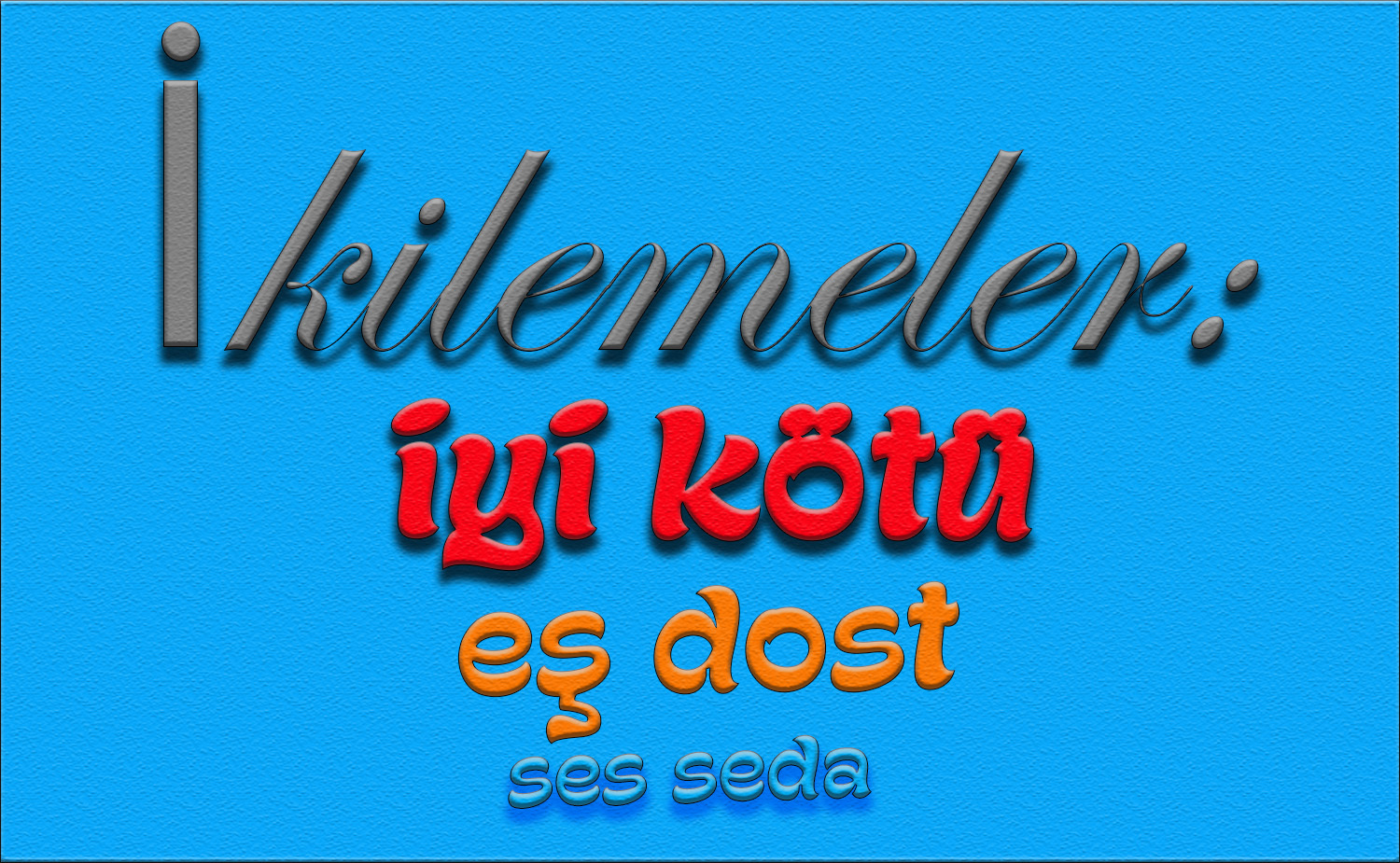 İkileme Nedir ? İkileme Örnekleri ? - Bilgin Var mı